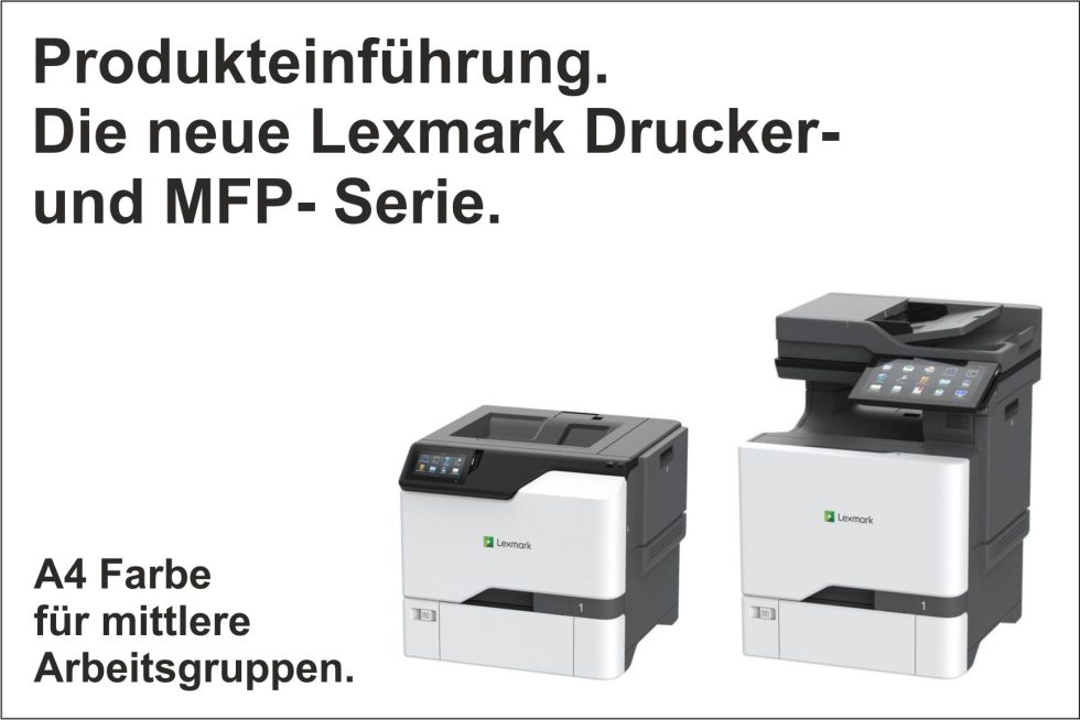 News September - Produkteinführung. Die neue Lexmark Drucker- und MFP ...